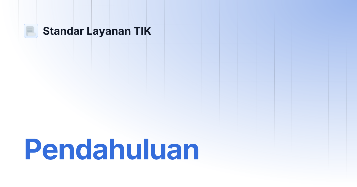 Pendahuluan | Standar Layanan TIK